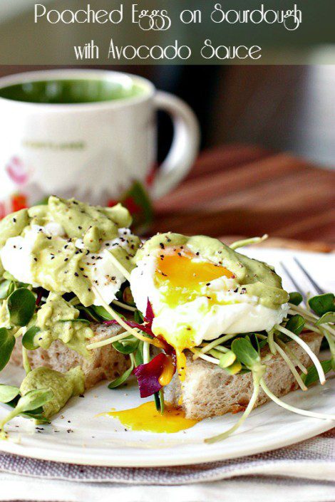 Poached Eggs on Sourdough with Avocado Sauce | Food Confidence