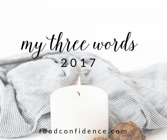 My Three Words for 2017 / Food Confidence
