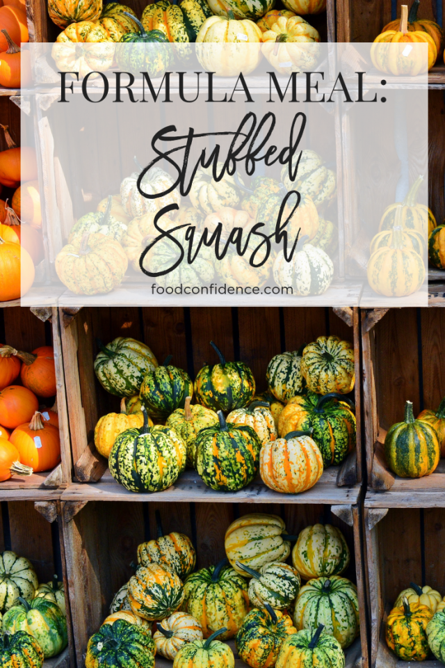 Formula Meals: Stuffed Squash | Food Confidence