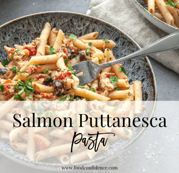 Salmon Puttanesca Pasta | Food Confidence